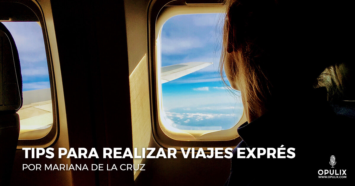 Tips para realizar viajes exprés
