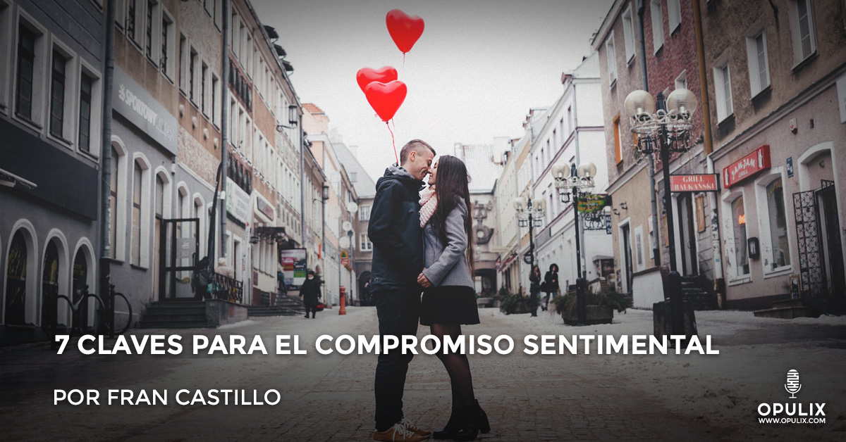 7 claves para el compromiso sentimental